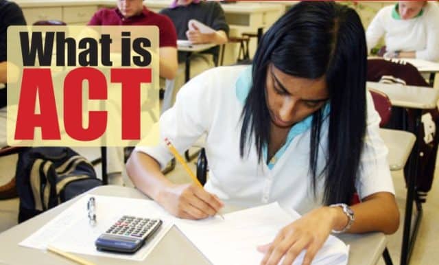 What is the ACT? - Getting Help with Admissions